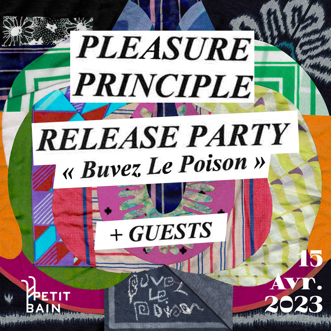 Pleasure Principle | Petit Bain – Équipement culturel flottant